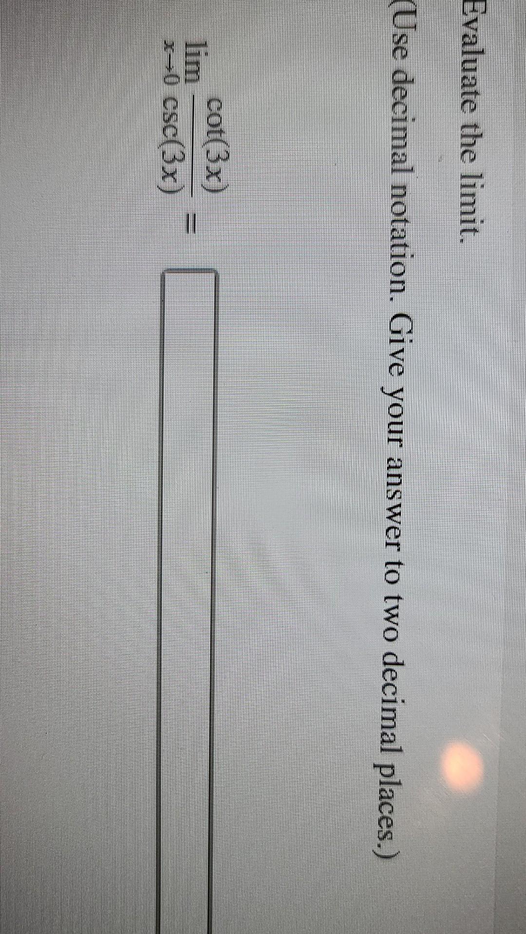 Solved Evaluate the limit. (Use decimal notation. Give your | Chegg.com