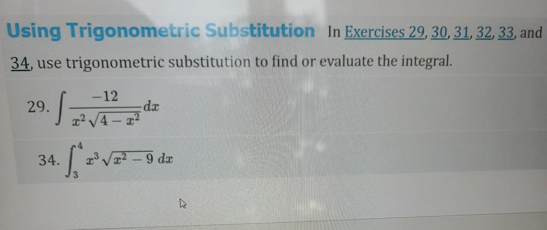 Solved 34, use trigonometric substitution to find or | Chegg.com