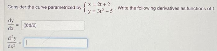 Solved Consider the curve parametrized by {x=2t+2y=3t2−5. | Chegg.com