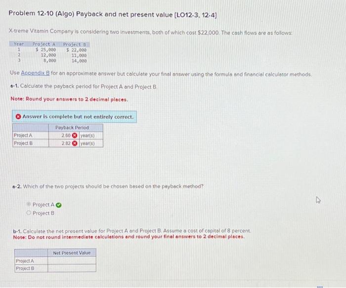 Solved Problem 12-10 (Algo) Payback and net present value | Chegg.com Solved Problem 12-10 (Algo) Payback and net present value | Chegg.com