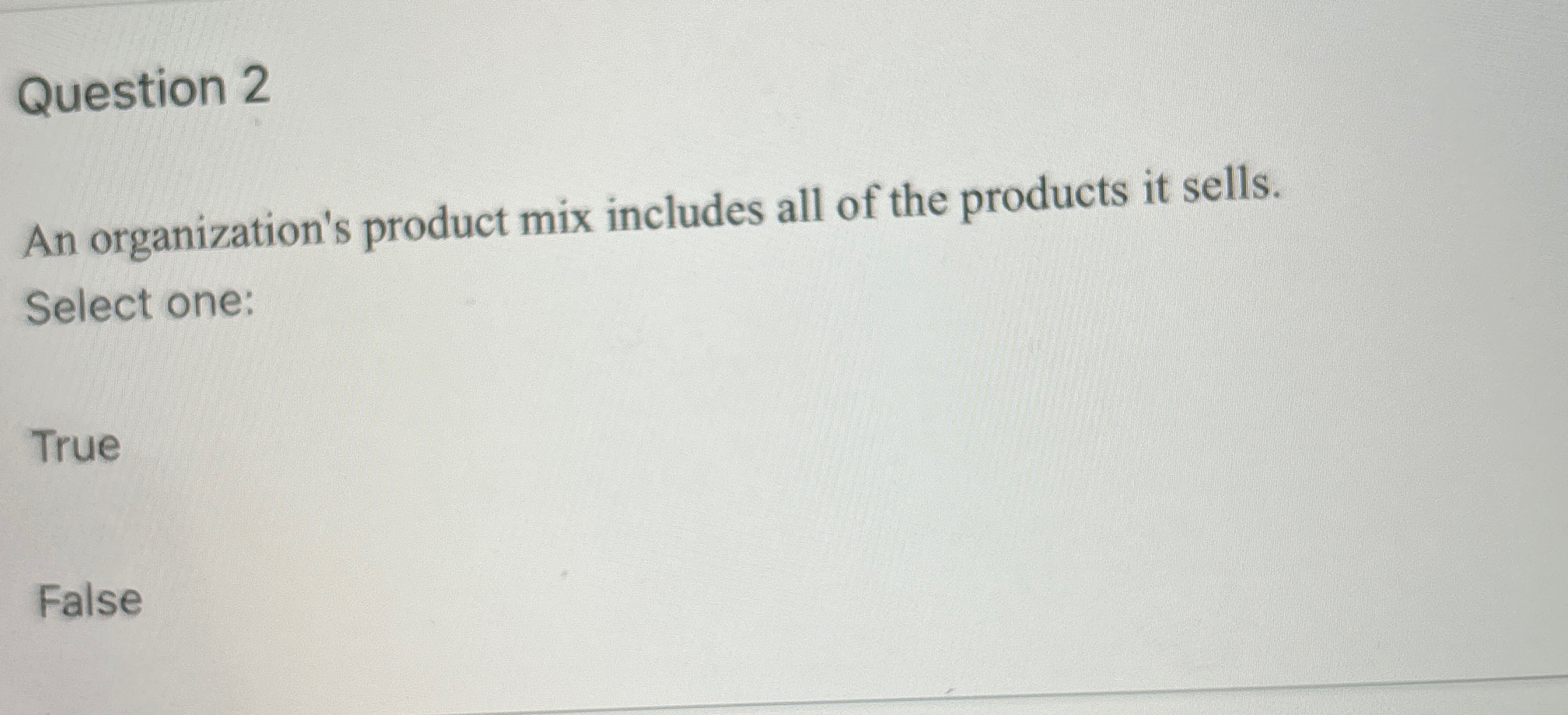Solved Question 2An organization's product mix includes all | Chegg.com
