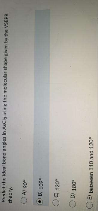 Solved Predict the ideal bond angles in AsCl3 using the | Chegg.com