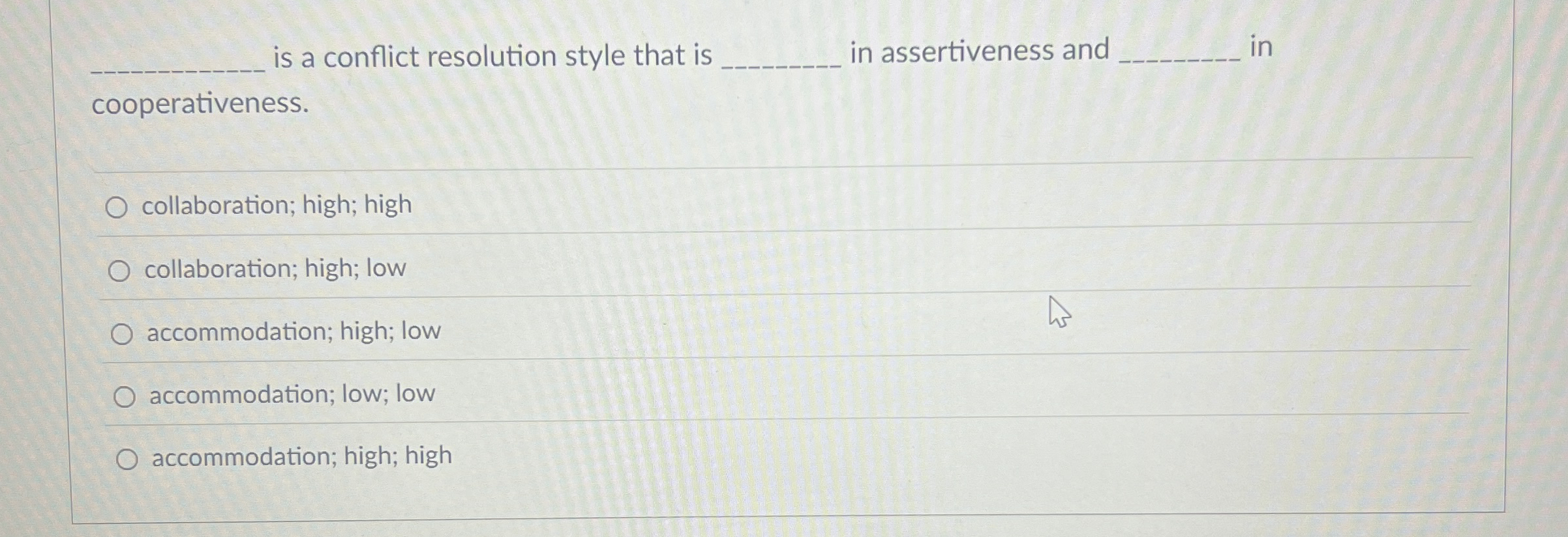 Solved ﻿is a conflict resolution style that is q, ﻿in | Chegg.com