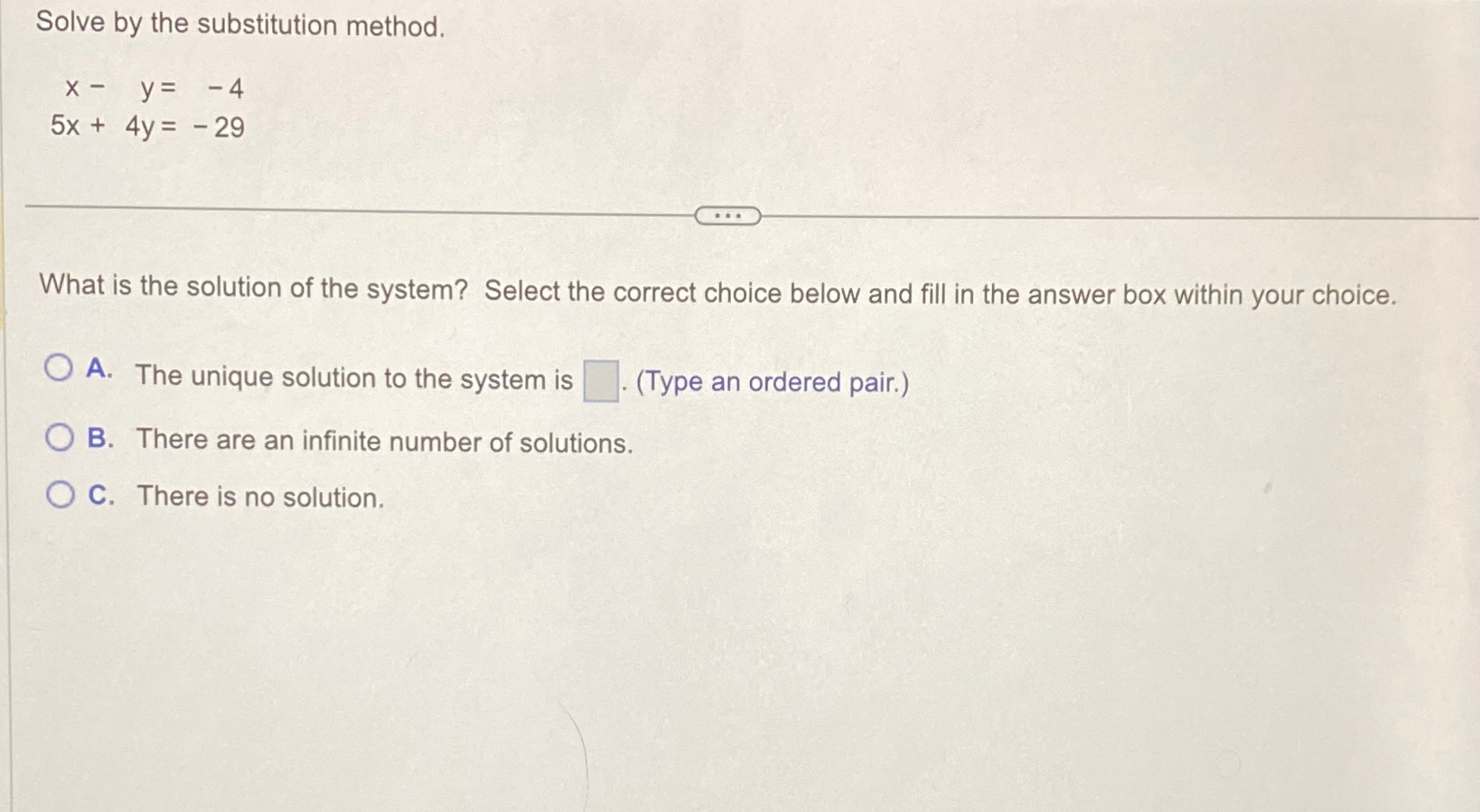 Solved Solve by the substitution method.x-y=-45x+4y=-29What | Chegg.com