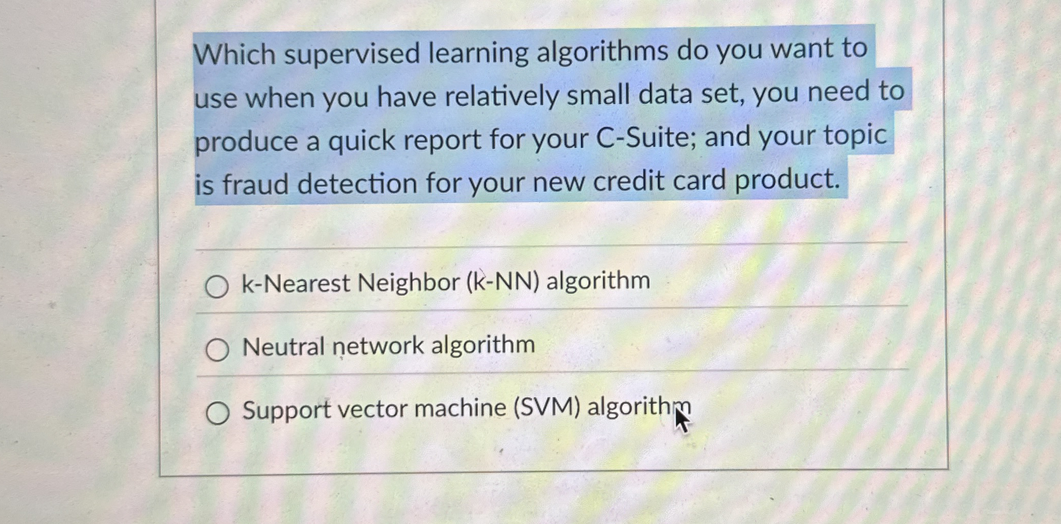 Solved Which supervised learning algorithms do you want to | Chegg.com