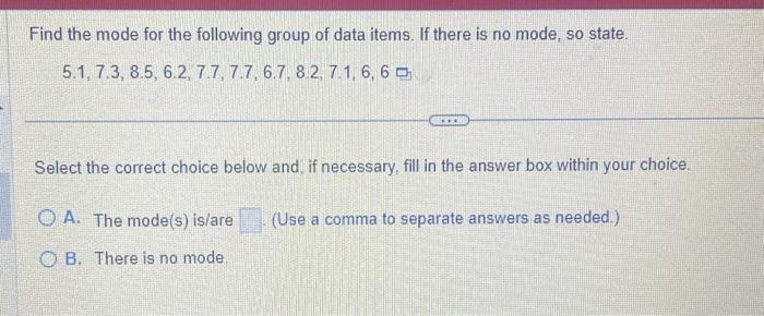 Solved Find the mode for the following group of data items. | Chegg.com