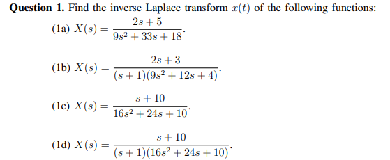 Solved Question 1. ﻿Find the inverse Laplace transform x(t) | Chegg.com
