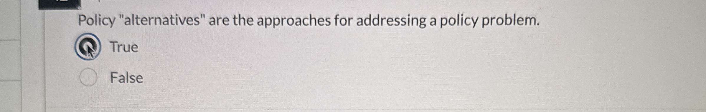 Solved Policy "alternatives" are the approaches for | Chegg.com