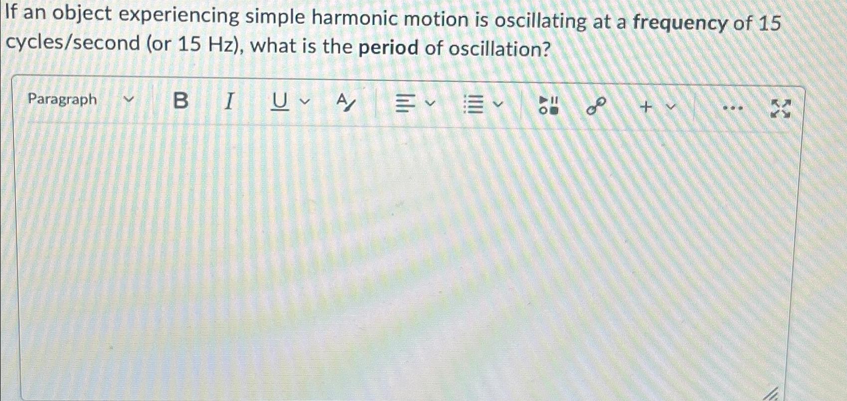 Solved What does this mean?if an object experiencing simple | Chegg.com