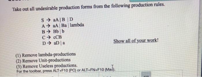 Solved Take out all undesirable production forms from the | Chegg.com