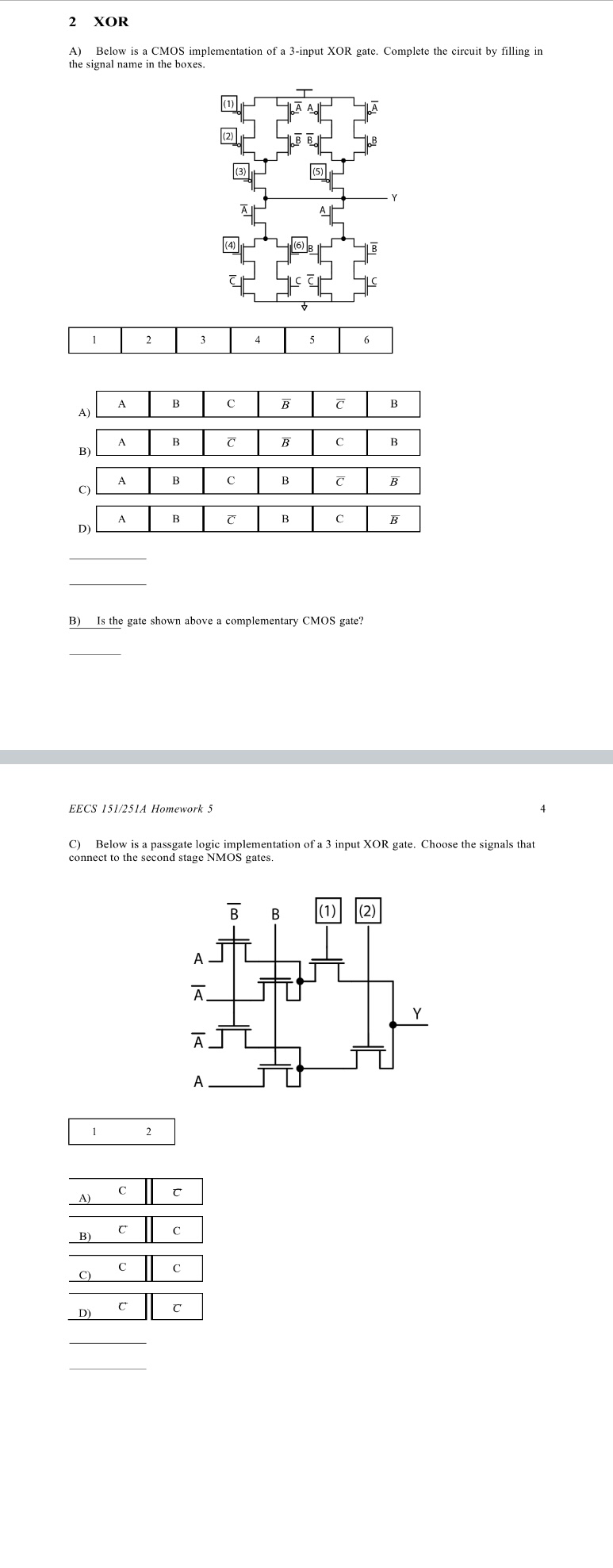 Solved 2 ﻿XORA) ﻿Below is a CMOS implementation of a 3-input | Chegg.com