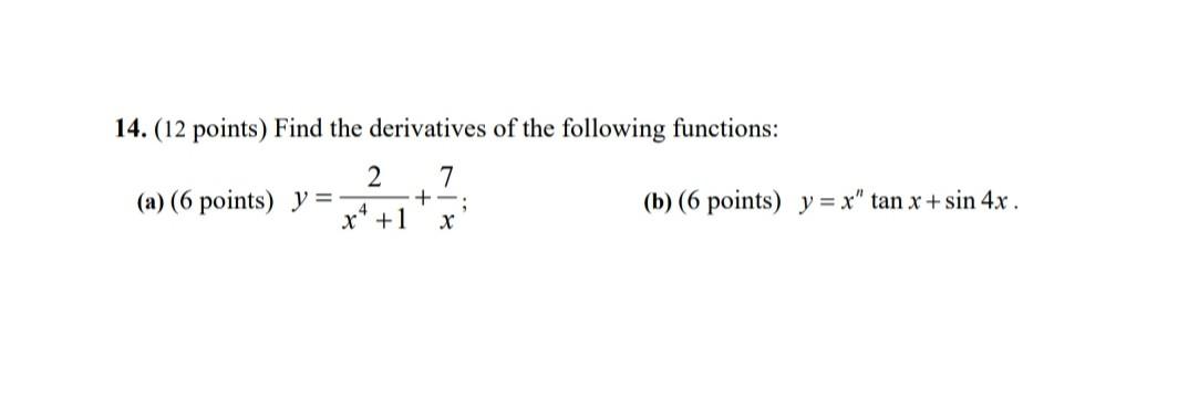 Solved 14. (12 points) Find the derivatives of the following | Chegg.com