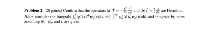 Solved Problem 2. [20 points] Confirm that the operators (a) | Chegg.com