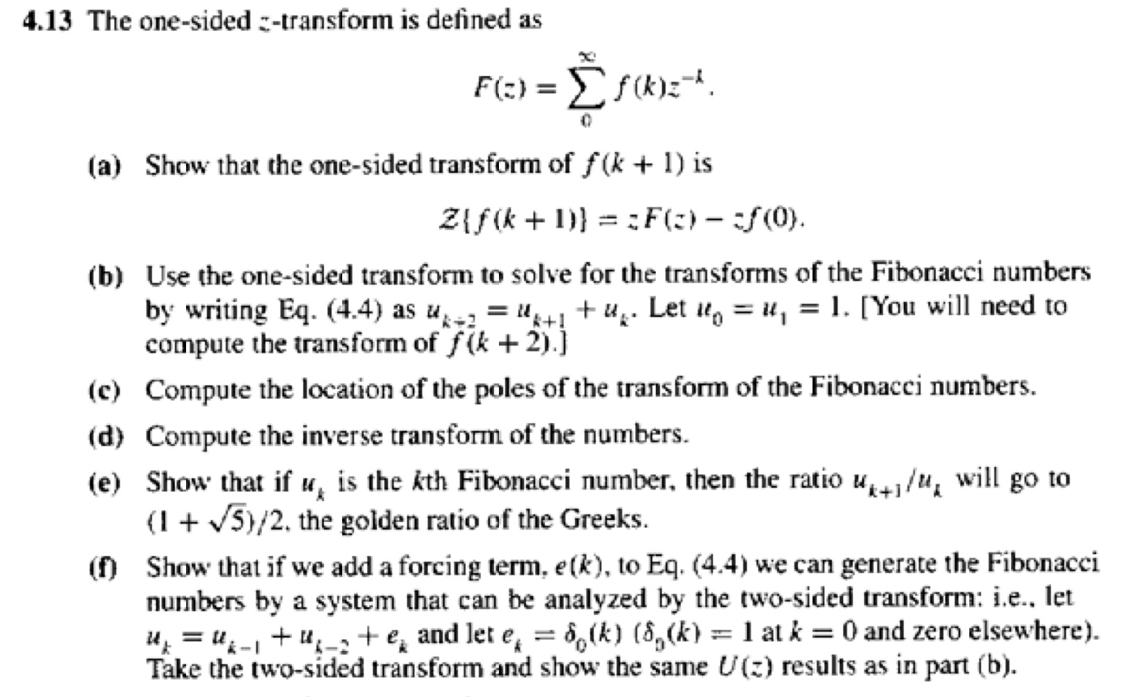 Solved 4.13 ﻿The one-sided z-transform is defined | Chegg.com