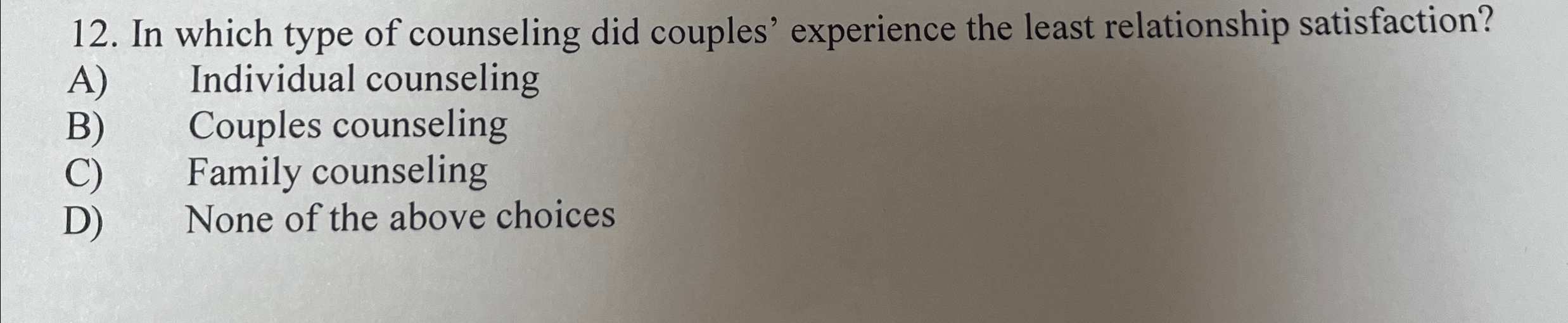 Solved In which type of counseling did couples' experience | Chegg.com