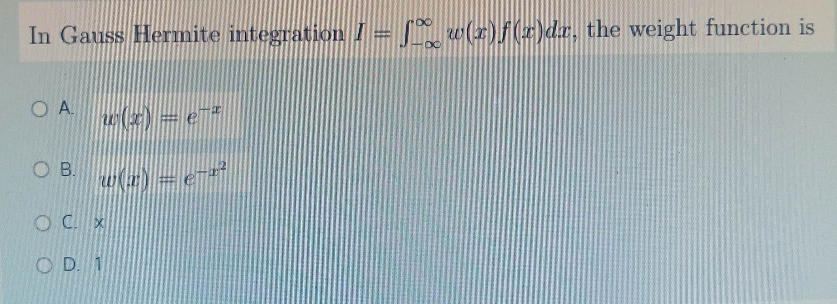 Solved In Gauss Hermite integration I=∫-∞∞w(x)f(x)dx, ﻿the | Chegg.com