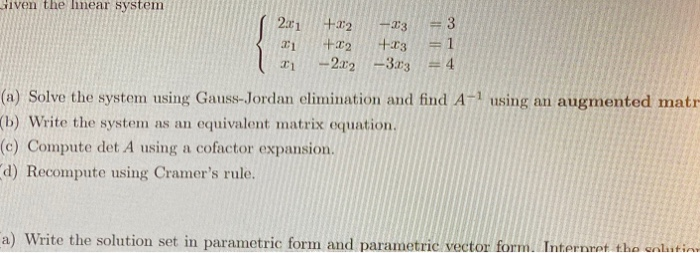 Solved given the linear system 2:31 +32 -23 +22 +33 | Chegg.com