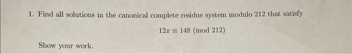 Solved 1. Find all solutions in the canonical complete | Chegg.com