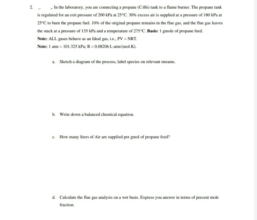 Solved 2. . In the laboratory, you are connecting a propane | Chegg.com