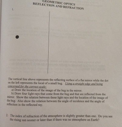 Solved GEOMETRIC OPTICSREFLECTION AND REFRACTION1.The | Chegg.com