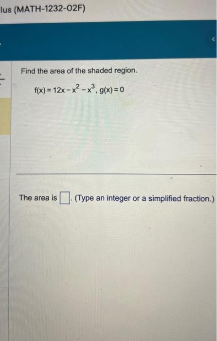 Solved Find the area of the shaded region. | Chegg.com