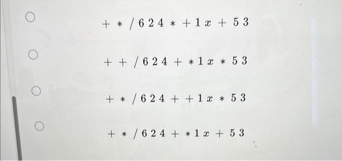Solved Write in prefix notation of the mathematical | Chegg.com