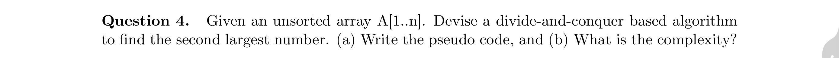 Solved Question 4 ﻿given An Unsorted Array A 1n ﻿devise 