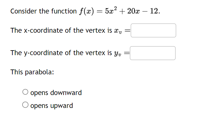 Solved Consider the function f(x)=5x2+20x-12.The | Chegg.com