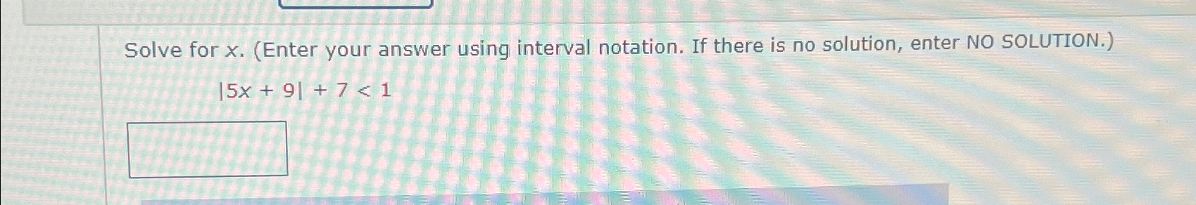 Solved Solve for x. (Enter your answer using interval | Chegg.com