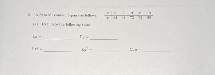Solved 2. A data set contain 5 pairs as follows: | Chegg.com