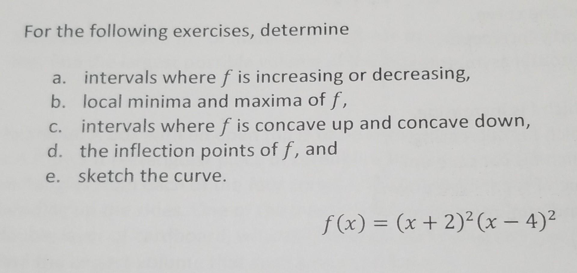 Solved For the following exercises, determine a. intervals | Chegg.com
