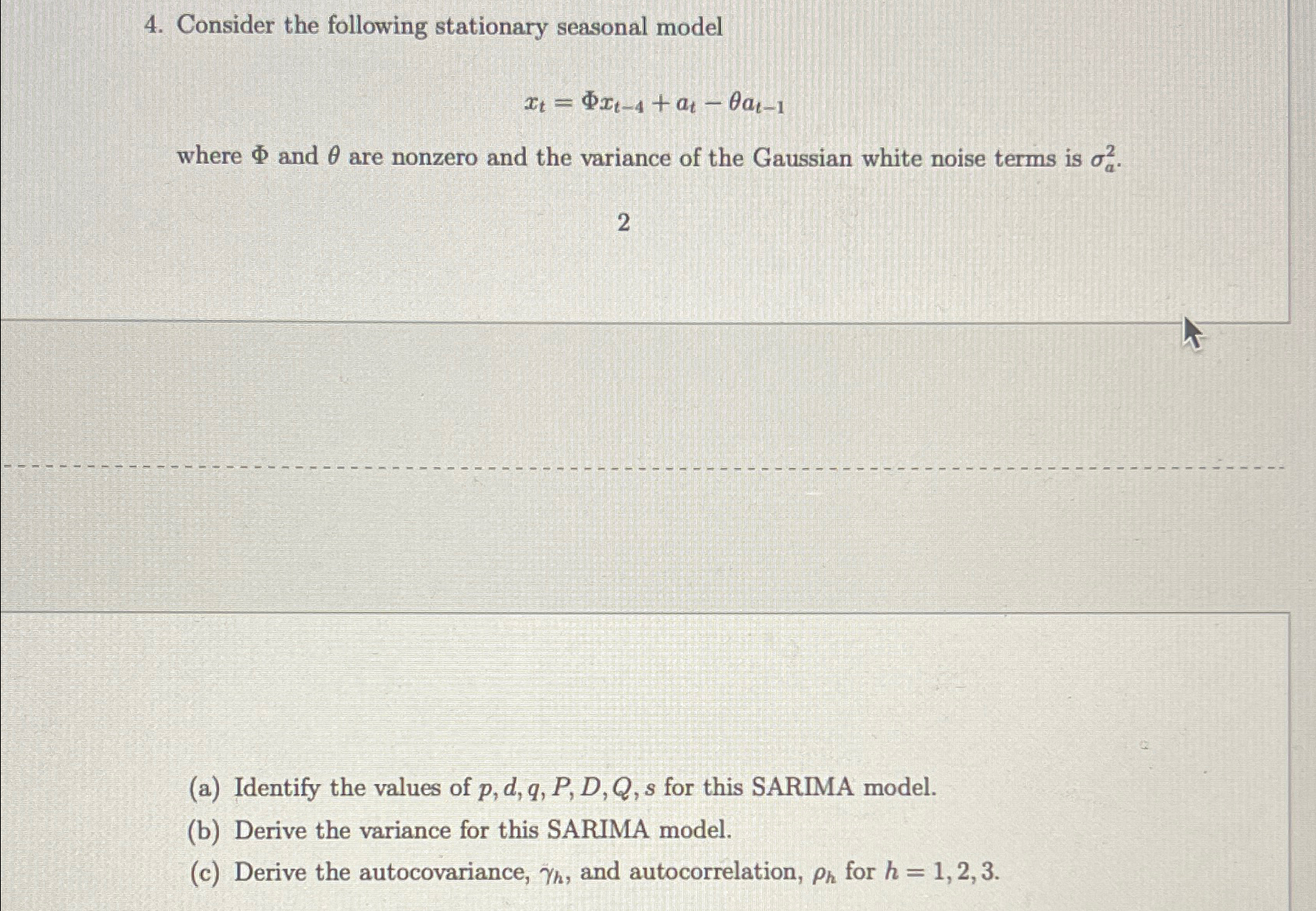 Solved Consider the following stationary seasonal | Chegg.com