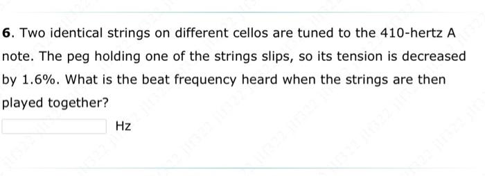 Solved 6. Two identical strings on different cellos are | Chegg.com Solved 6. Two identical strings on different cellos are | Chegg.com