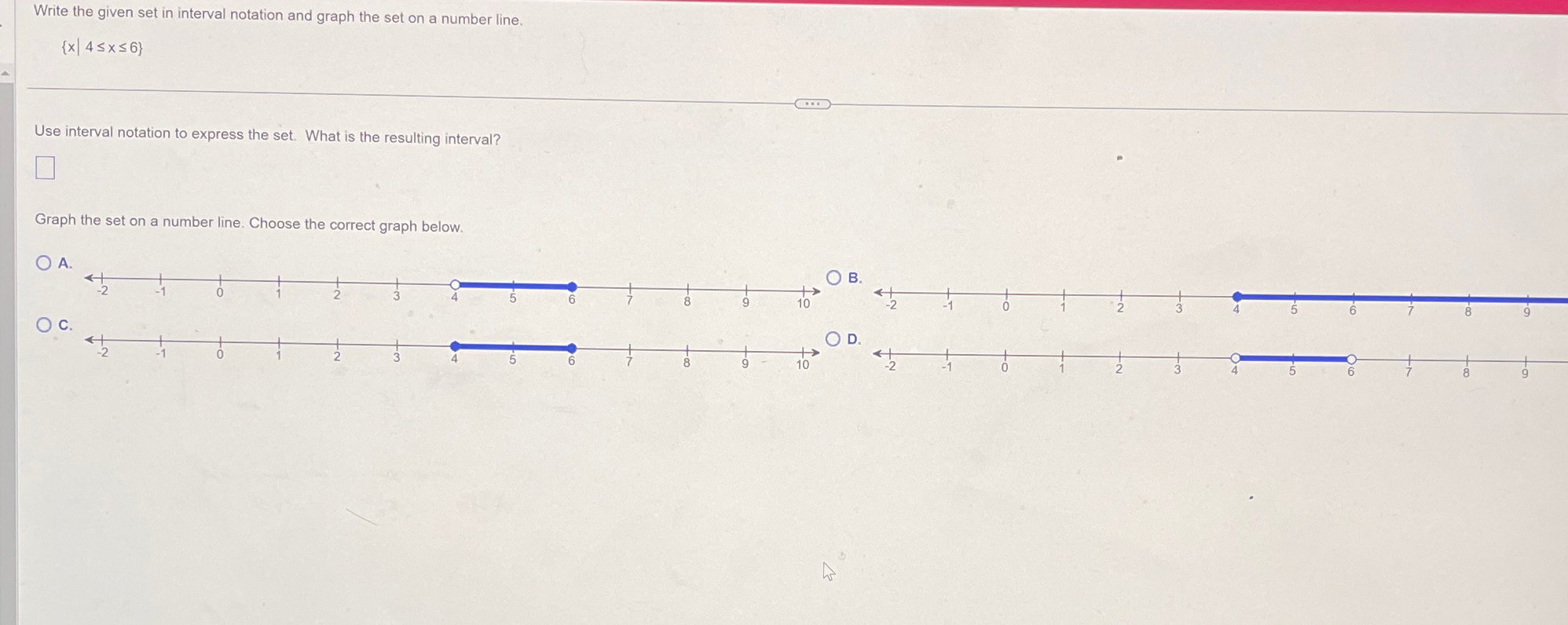 Solved Write the given set in interval notation and graph | Chegg.com
