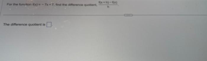 Solved The difference quotient is | Chegg.com