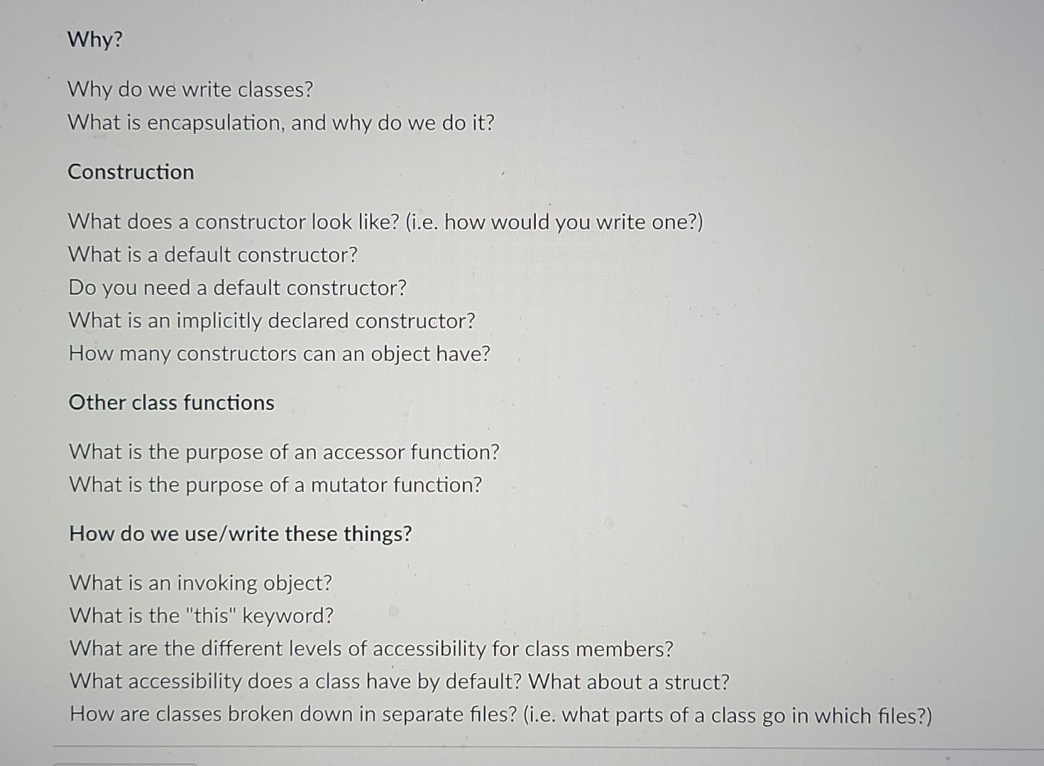 Solved Why? Why do we write classes? What is encapsulation, | Chegg.com