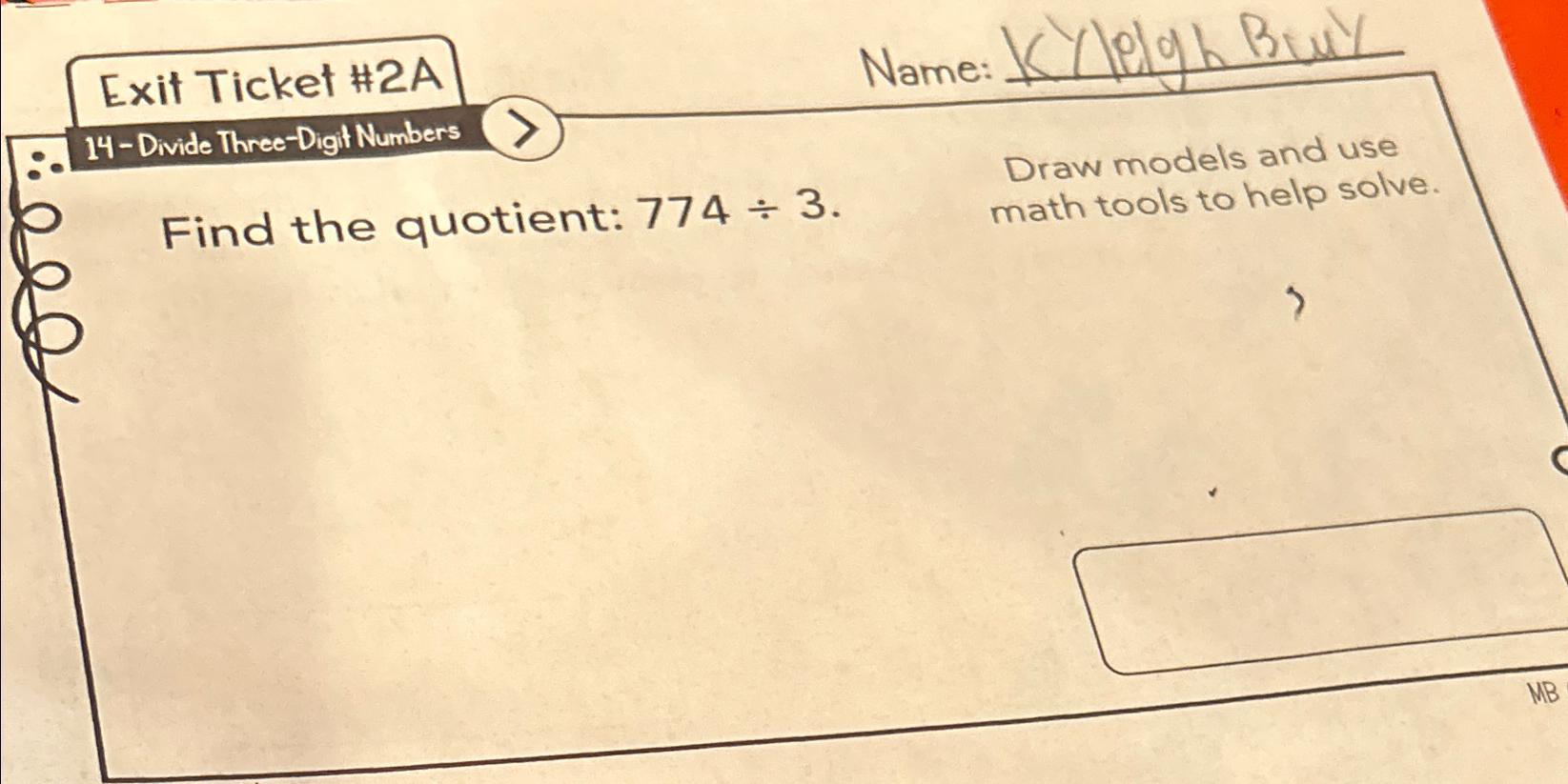 Solved Exit Ticket #2AName:Kylelgh BuyFind the quotient: | Chegg.com