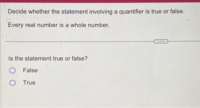 Solved Decide whether the statement involving a quantifier | Chegg.com