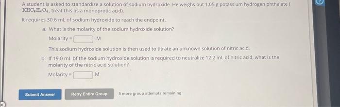 Solved A student is asked to standardize a solution of | Chegg.com