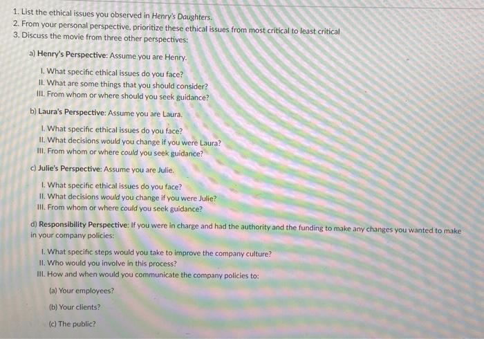 1. List the ethical issues you observed in Henry's | Chegg.com