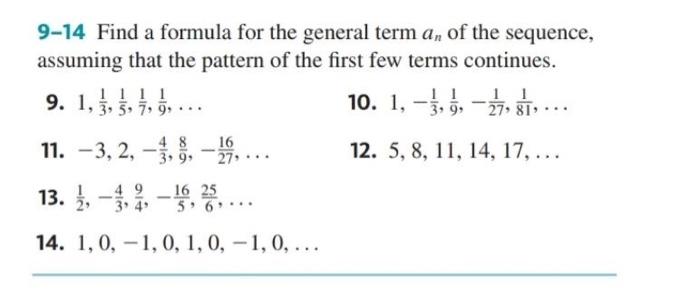 Solved 9-14 Find a formula for the general term an of the | Chegg.com