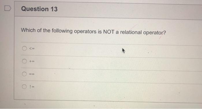 Solved Question 13 Which of the following operators is NOT a | Chegg.com