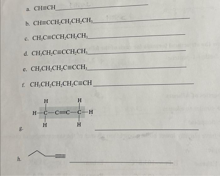 Solved a. CH≡CH b. CH≡CCH2CH2CH2CH3 c. CH3C≡CCH2CH2CH3 d. | Chegg.com