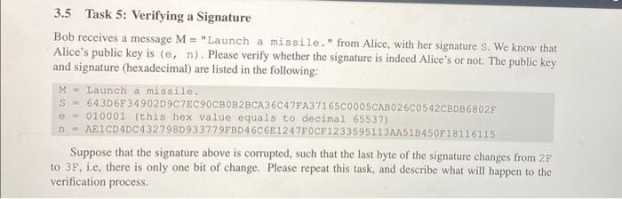 Solved 3.5 Task 5: Verifying a Signature Bob receives a | Chegg.com