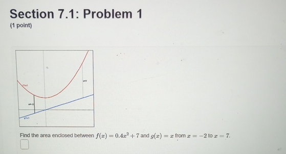 Solved Section 7.1: Problem 1(1 ﻿point)Find the area | Chegg.com