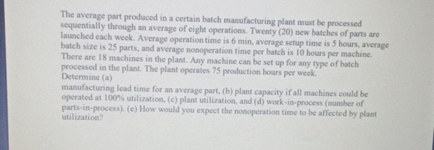 Solved The average part produced in a certain batch | Chegg.com