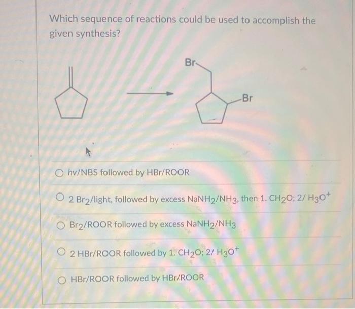 Solved Which sequence of reactions could be used to | Chegg.com