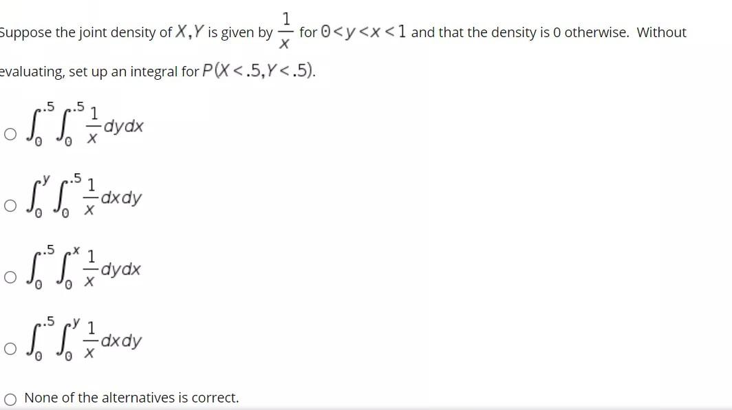Solved 1 Suppose the joint density of X,Y is given by х for | Chegg.com