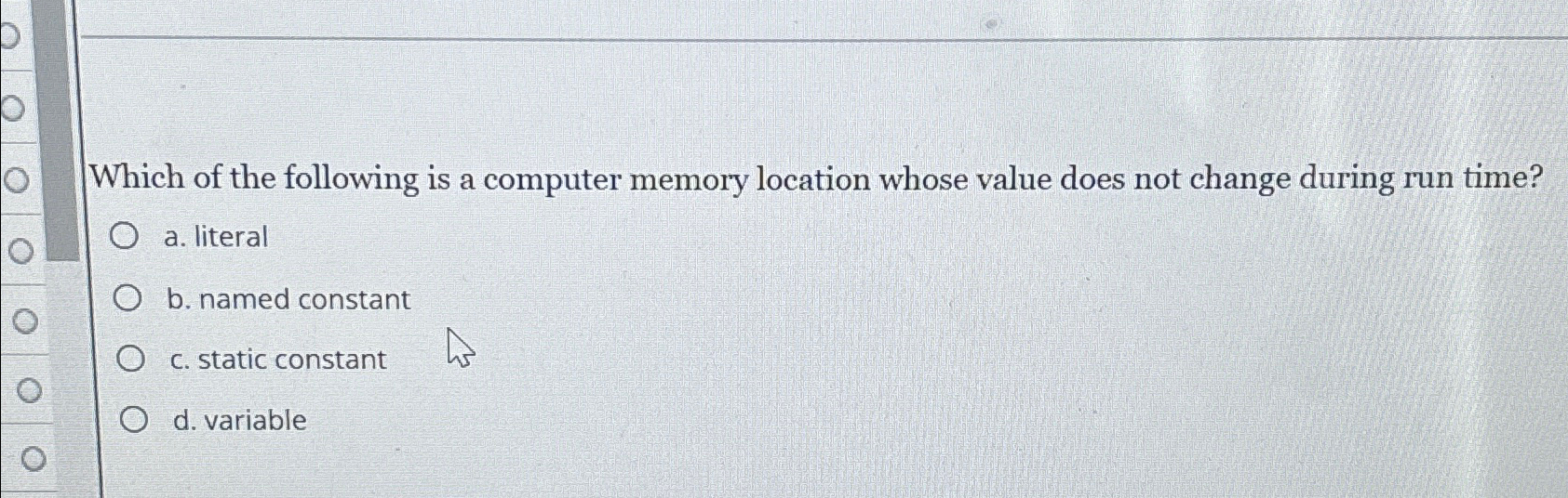 Solved Which of the following is a computer memory location | Chegg.com