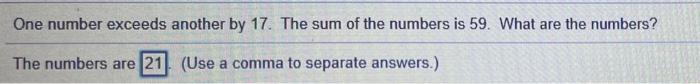 Solved One number exceeds another by 17. The sum of the | Chegg.com